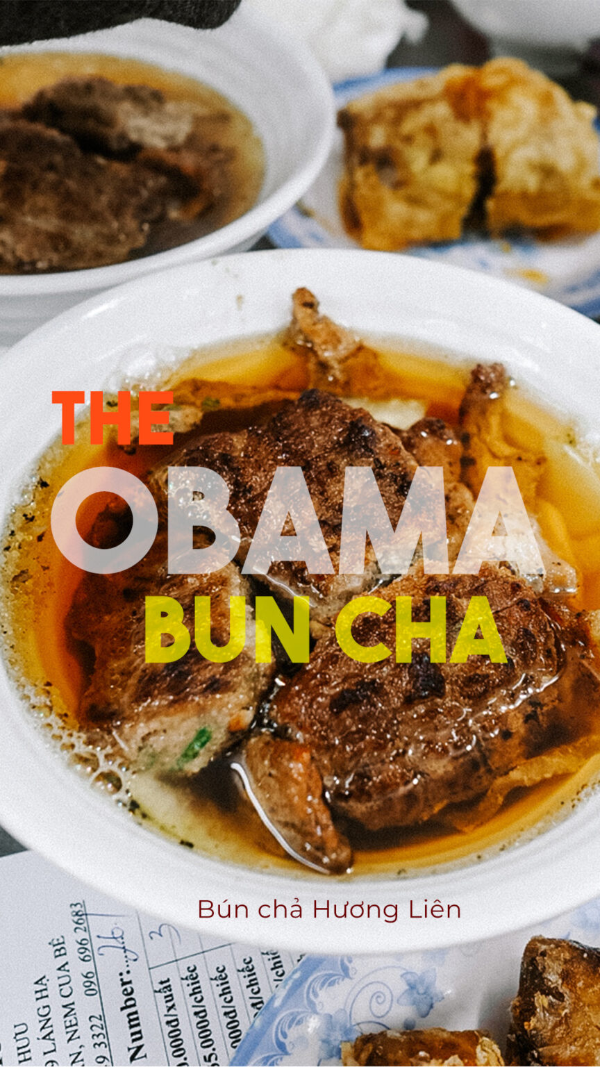 Bún Chả Hương Liên: The Hanoi Restaurant Obama Visited for Vietnam’s ...